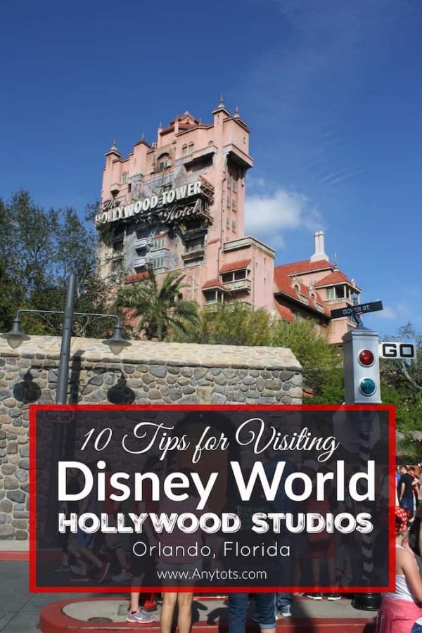 10 Tips for Visiting Disney World Hollywood Studios - Any Tots